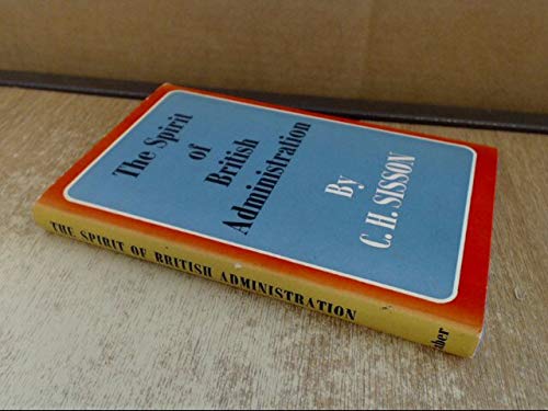 The Spirit of British Administration: Sisson, C. H.: Amazon.com: Books