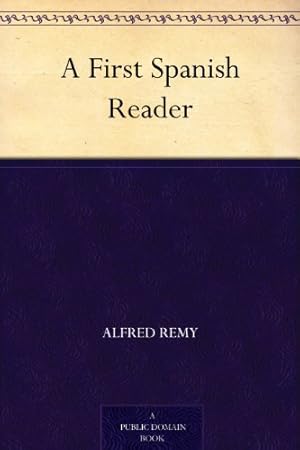 First Spanish Reader for Beginners: Bilingual for Speakers of English ...