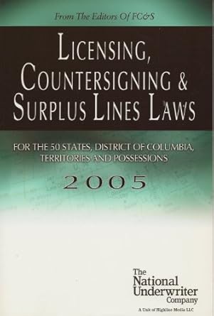 Buy Fc&s Licensing, Countersigning & Surplus Lines Laws, 2005 Book Online at Low Prices in India ...
