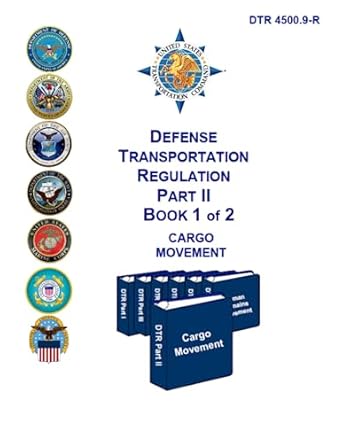 Defense Transportation Regulation PART II Book 1: DTR 4500.9-R Cargo ...