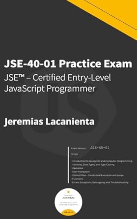 Amazon.com: JSE-40-01 Practice Exam: JSE - Certified Entry-Level ...