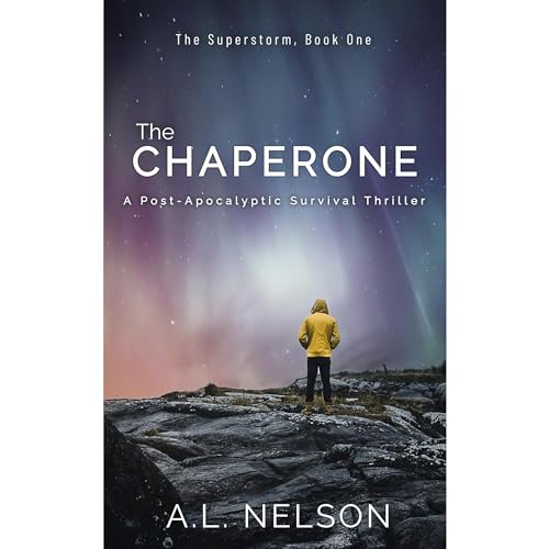 Amazon.com: The Chaperone: A Post-Apocalyptic Thriller (Audible Audio Edition): A. L. Nelson ...