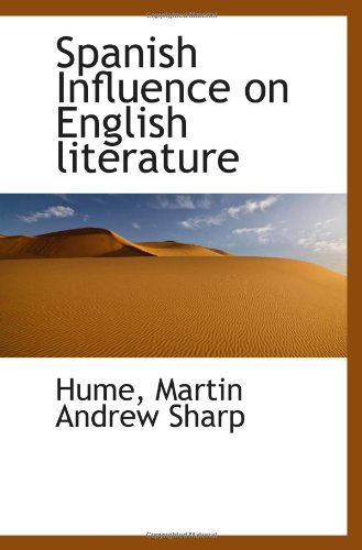 『Spanish Influence on English literature』｜感想・レビュー - 読書メーター