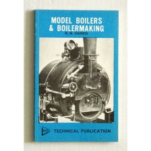 Model boilers and boilermaking: Karl Noble Harris: Amazon.com: Books