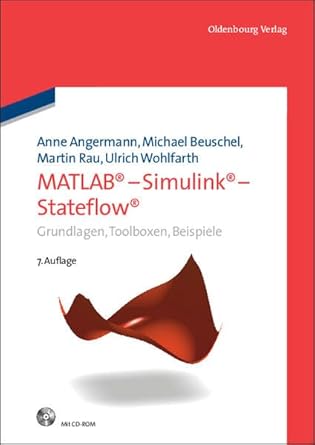 MATLAB - Simulink - Stateflow: Grundlagen, Toolboxen, Beispiele ...