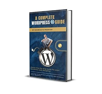 Amazon.com: A Complete WordPress Guide: Step by Step Guide For Begineers eBook : Pradhan ...
