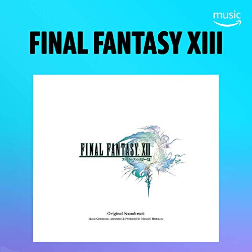 Amazon Music UnlimitedでFINAL FANTASY XⅢ サウンドトラックプレイリストを再生する