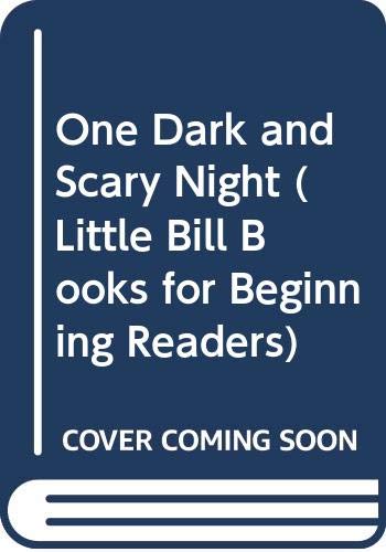 One Dark and Scary Night (Little Bill Books for Beginning Readers ...
