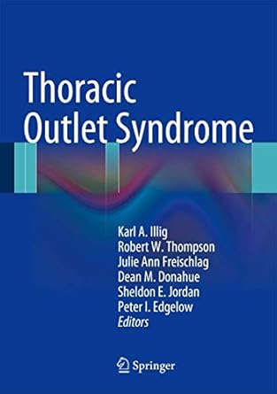 Thoracic Outlet Syndrome: 9781447143659: Medicine & Health Science ...