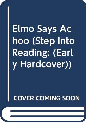 Amazon.co.jp: Elmo Says Achoo (Step Into Reading: (Early Hardcover)) : 本