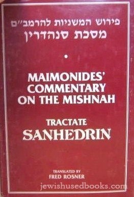 Maimonides' Commentary on the Mishnah: Tractate Sanhedrin: Fred Rosner ...