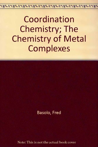 Buy Coordination Chemistry; The Chemistry of Metal Complexes Book ...