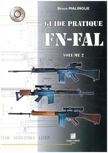 Amazon.com: GUIDE PRATIQUE DU FN-FAL VOLUME 2: 9782703004547: Malingue ...