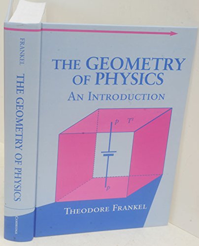 The Geometry of Physics: An Introduction: Frankel, Theodore ...