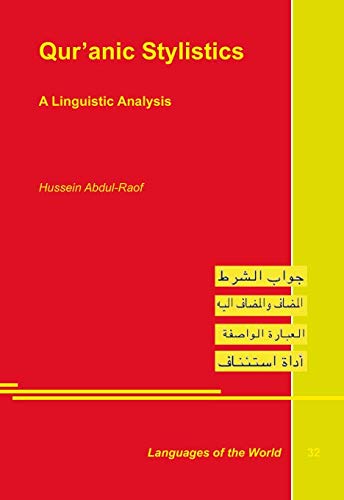 Qur'anic Stylistics. A Linguistic Analysis: Hussein Abdul-Raof ...