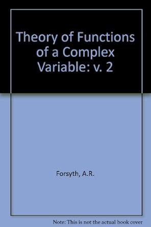 Theory of Functions of a Complex Variable: Forsyth Ar: 9780486613796: Amazon.com: Books