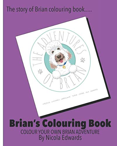 The Story of Brian Colouring Book: Find out more about Brian (The ...