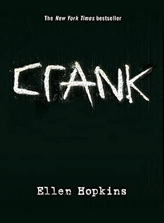 Amazon.com: Crank (The Crank Trilogy): 9781416995135: Hopkins, Ellen: Books