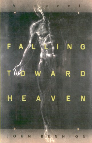 Falling Toward Heaven: John Bennion: 9781560851400: Amazon.com: Books