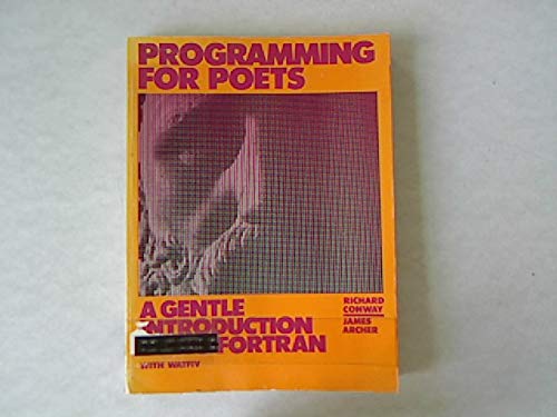Programming for Poets: A Gentle Introduction Using Fortran With Watfiv ...