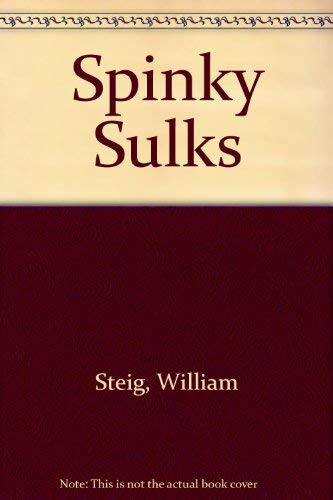 Spinky Sulks: Steig, William: 9780606048064: Amazon.com: Books