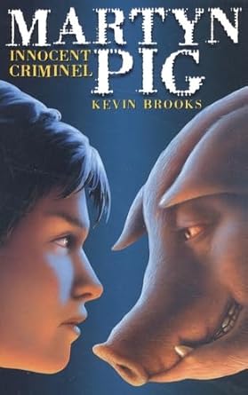 MARTYN PIG INNOCENT CRIMINEL : BROOKS,KEVIN: Amazon.ca: Books
