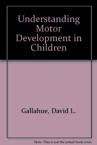 Understanding Motor Development in Children: Amazon.co.uk: Gallahue ...