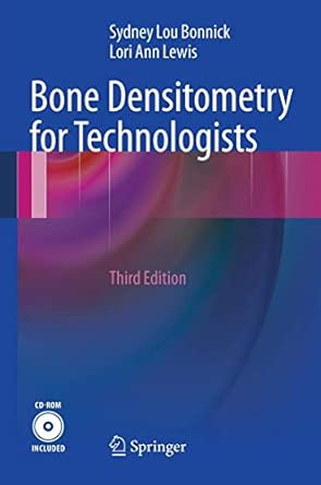 Bone Densitometry for Technologists: 9781461436249: Medicine & Health ...