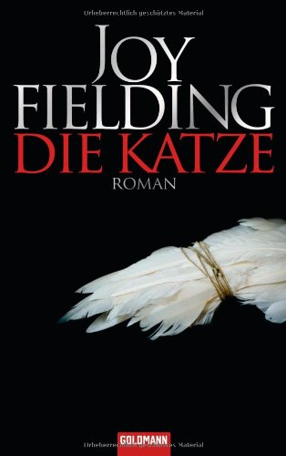 Die Katze: Roman : Joy Fielding, Kristian Lutze: Amazon.de: Bücher