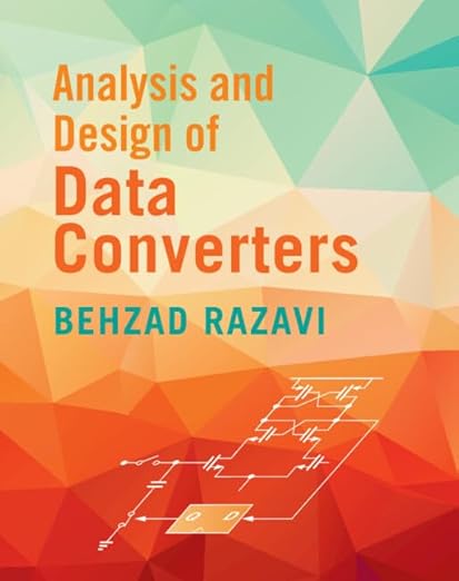 Analysis and Design of Data Converters: Razavi, Behzad: 9781009602235 ...