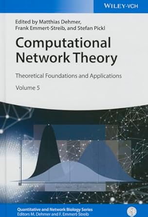 Computational Network Theory: Theoretical Foundations and Applications : Emmert-Streib, Frank ...