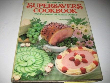 Supercook's Supersaver's Cookbook: unknown author: 9780890093634 ...