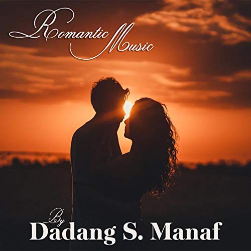 Amazon MusicでDadang S ManafのRomantic Musicを再生する