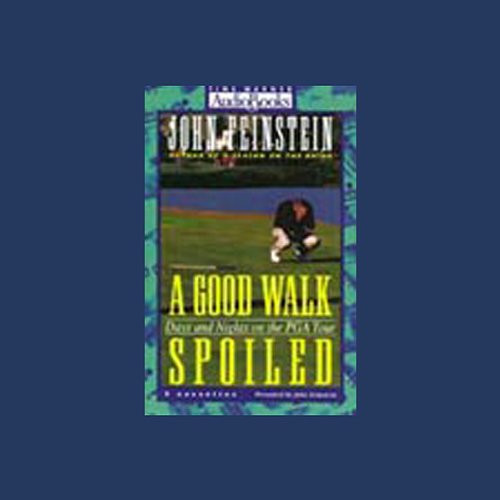 Amazon.com: A Good Walk Spoiled: Days and Nights on the PGA Tour ...
