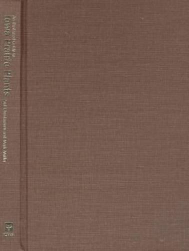 Illustrated Iowa Prairie Plants: Illustrated Guide Iowa Prairie Plants ...