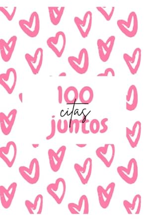 Amazon.com: 100 CITAS JUNTOS: Idea de regalo para tu pareja (Spanish ...