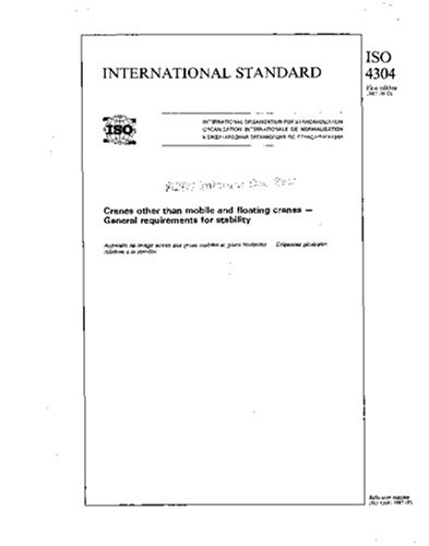 ISO 4304:1987, Cranes other than mobile and floating cranes - General requirements for stability ...