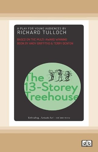 The 13-Storey Treehouse: A play for young audiences: Amazon.co.uk ...