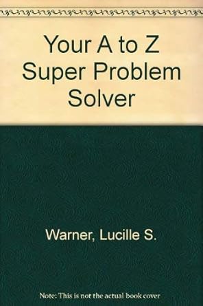 Your A to Z Super Problem Solver: Warner, Lucille S.: 9780590121088 ...