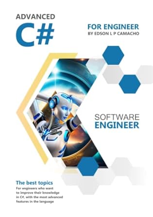 Advanced C# for Engineer: Advanced C# Topics for Software Engineers: L ...