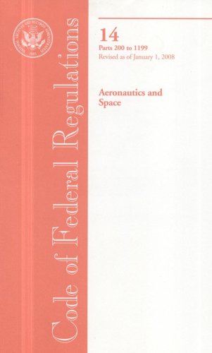 Code of Federal Regulations, Title 14, Aeronautics and Space, Pt. 200 ...