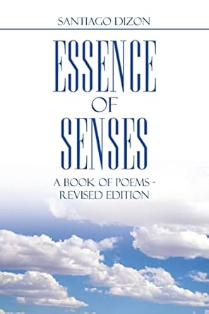 Buy Essence of Senses: A Book of Poems - Revised Edition Book Online at ...