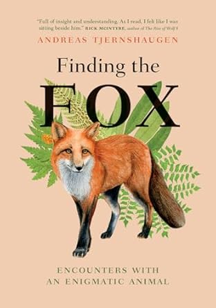 Buy Finding the Fox: Encounters With an Enigmatic Animal Book Online at ...
