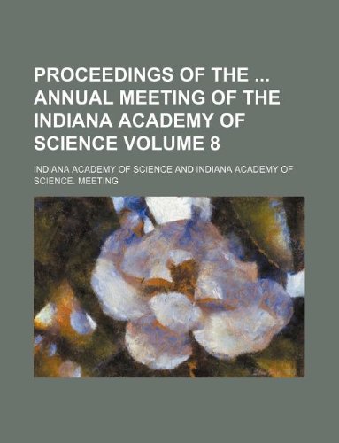 Proceedings of the annual meeting of the Indiana Academy of Science ...