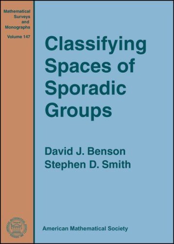 Classifying Spaces of Sporadic Groups (Mathematical Surveys and Monographs) (Mathematical ...