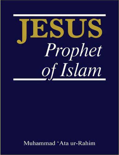 Amazon | Jesus Prophet of Islam | Ataur, Raheem Muhammed | Islam