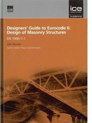 Designers' Guide to Eurocode 6: Design of Masonry Structures: EN 1996-1 ...