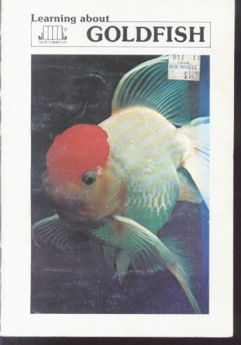Learning About Goldfish: Ltd. Writers The Pet Library: Amazon.com: Books