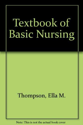Textbook of Basic Nursing: 9780397547722: Medicine & Health Science ...