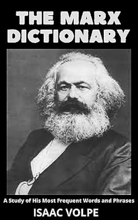 Amazon.com: "THE MARX DICTIONARY: A Study of His Most Frequent Words ...